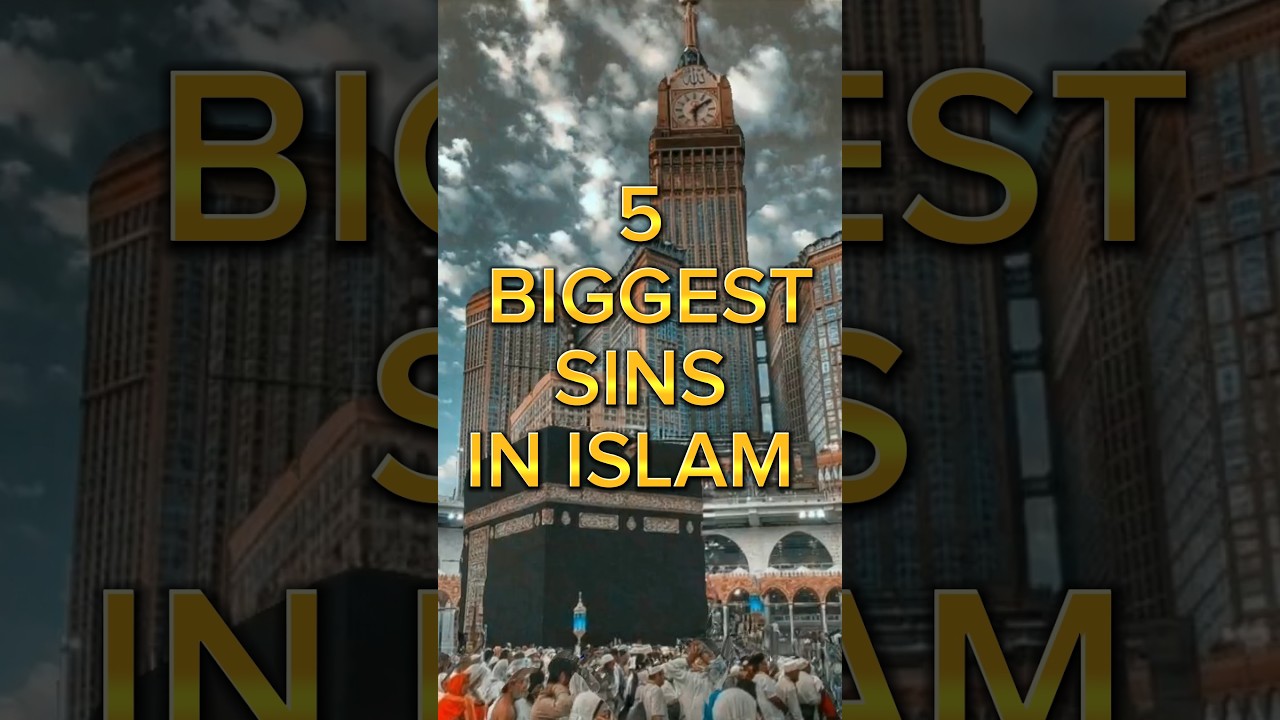 5 BIGGEST SINS IN ISLAM #SINS IN ISLAM#islamic#short - YouTube