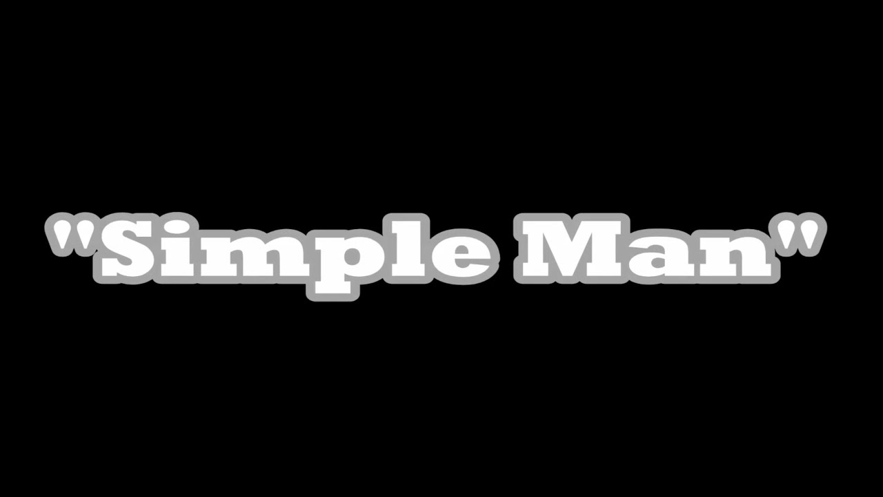 Simple Man - YouTube