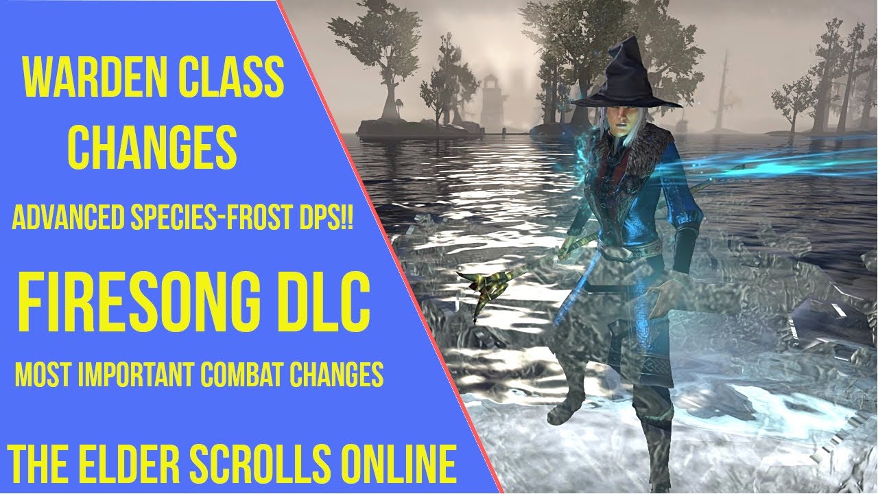 ESO Warden Class Changes - Firesong DLC - Combat Changes - YouTube