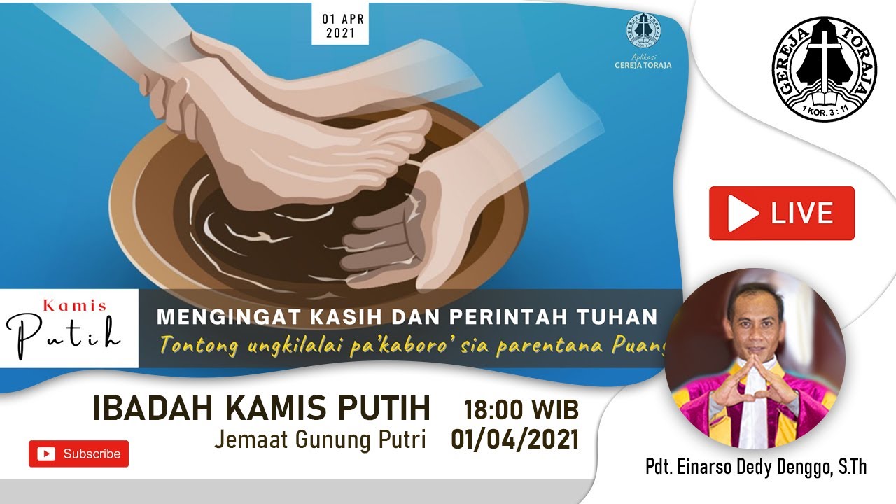Ibadah Kamis Putih 1 April 2021 Gereja Toraja Jemaat Gunung Putri