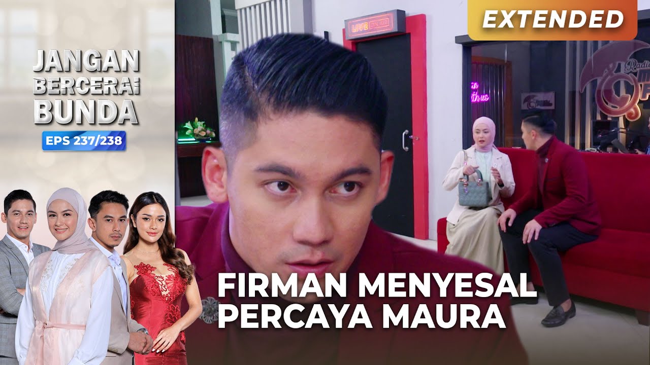 FIRMAN JUJUR! Sudah Termakan Omongan Maura | JANGAN BERCERAI BUNDA | EPS 237/238 | PART (5\5 ...