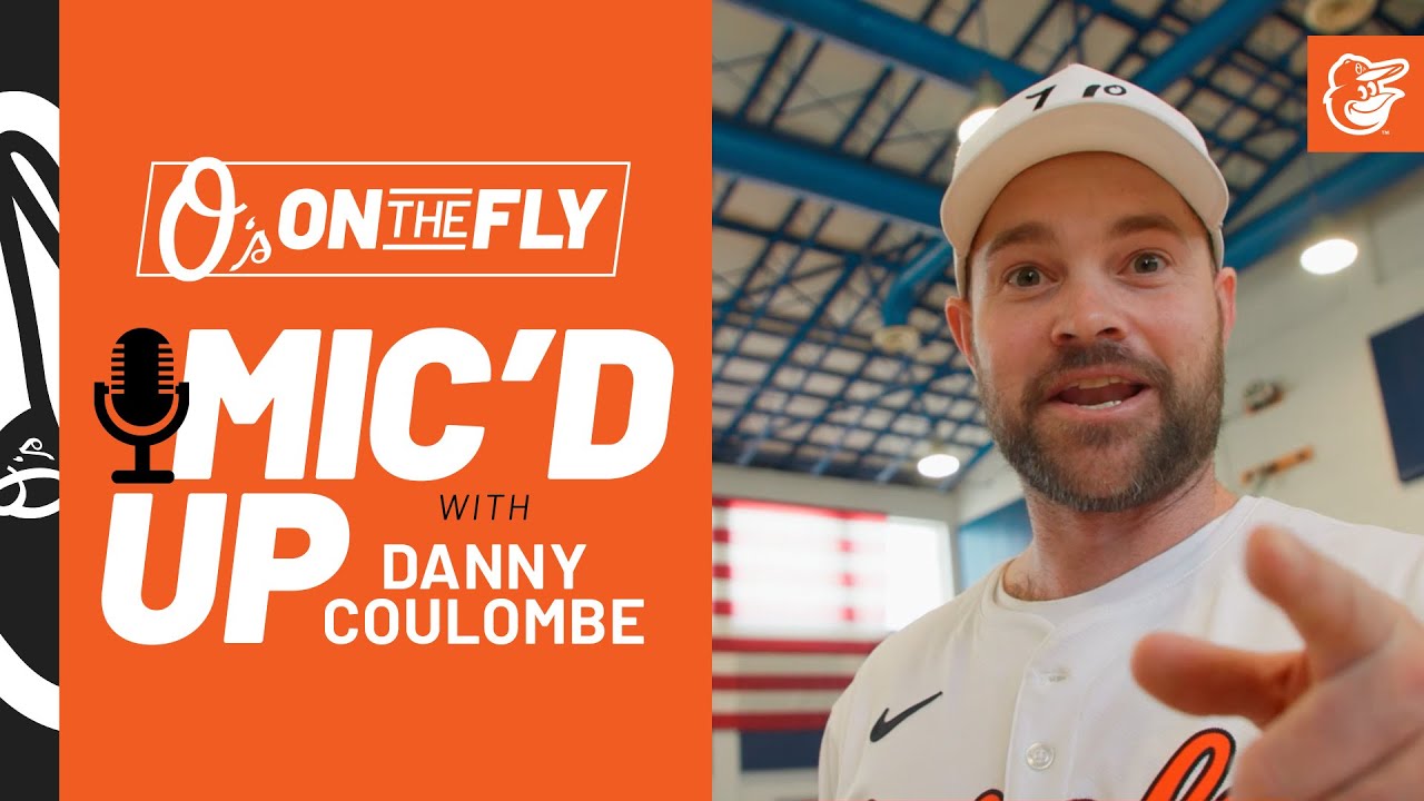 Mic'd Up with Danny Coulombe | O's on the Fly | Baltimore Orioles - YouTube