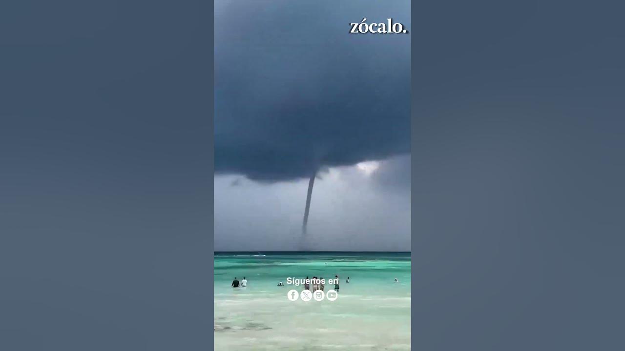 Captan en video tromba marina desde playas de Tulum - YouTube