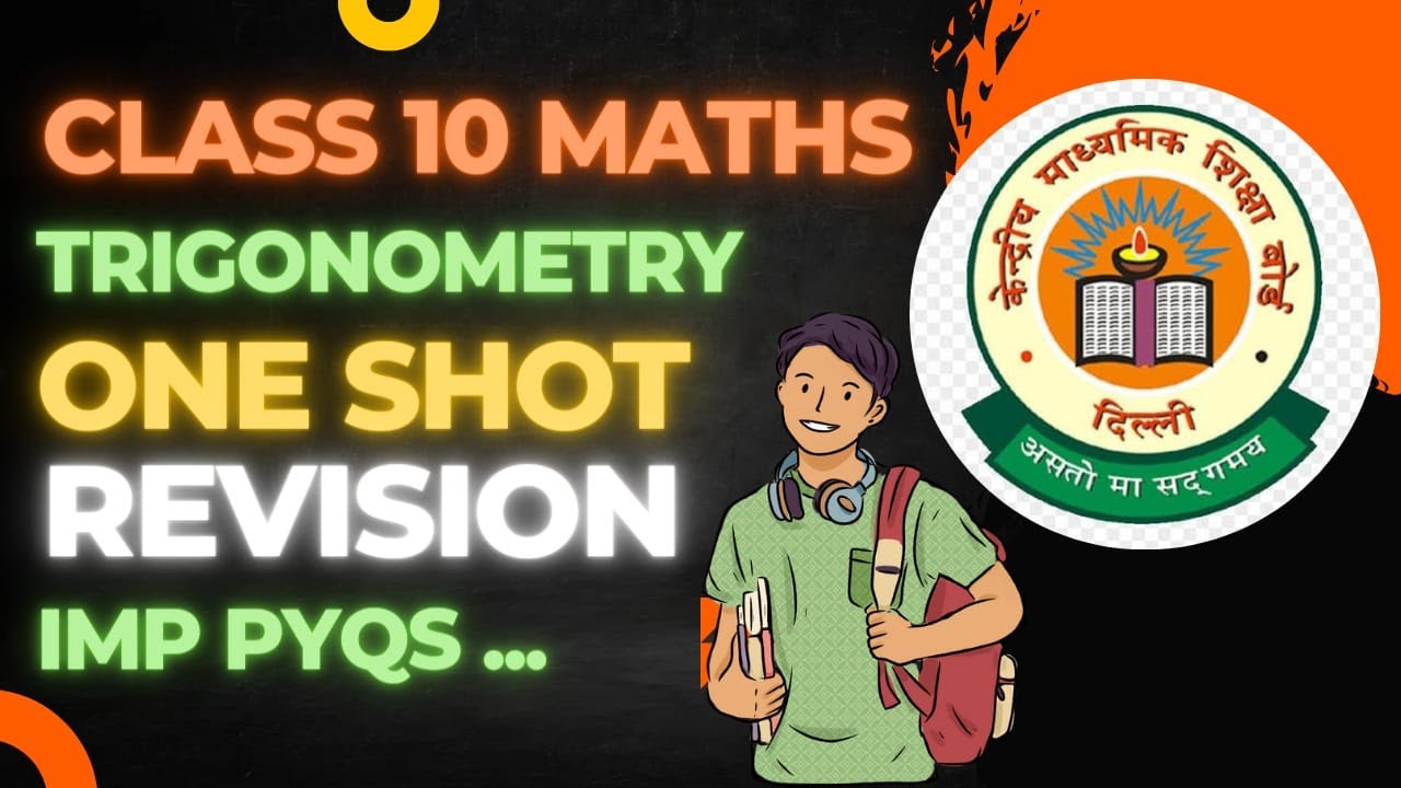 TRIGONOMETRY CH - 8 || ONE SHOT REVISION || IMPORTANT PYQS || CLASS 10 ...