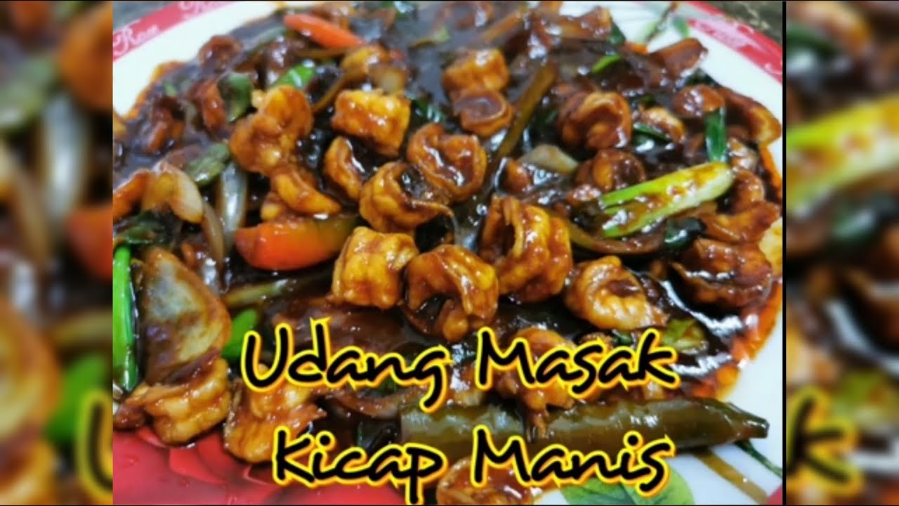 Resipi Udang Masak Kicap Manis ( Mudah & Sedap) - YouTube