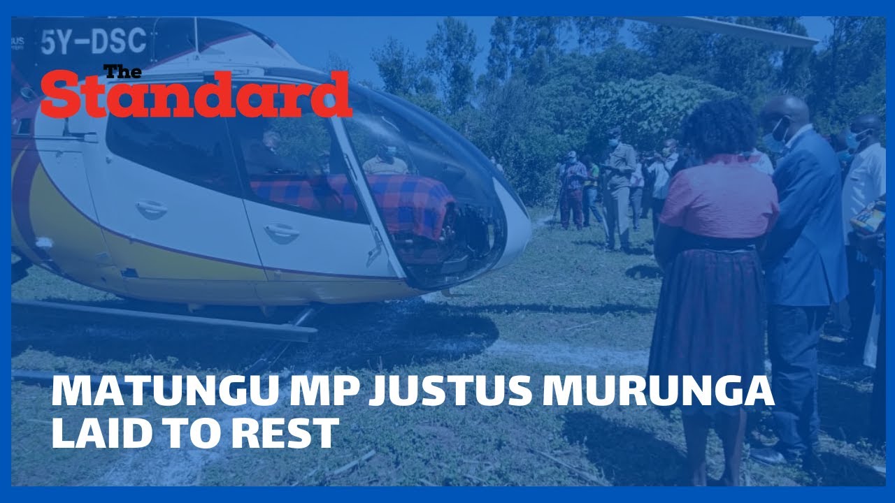 Matungu MP Justus Murunga buried today at his home at Makunda village ...
