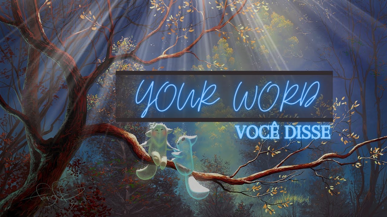 NMSONG - YOUR WORD -TENTE NÃO SE ARREPIAR(Daniel Hagen and Ally Dowling ...