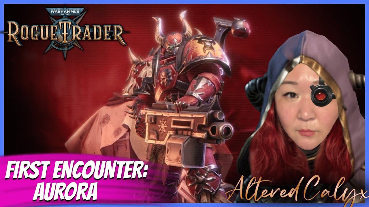 [Rogue Trader] First Encounter: Aurora (Chapter 1 End Boss). 🔸First ...