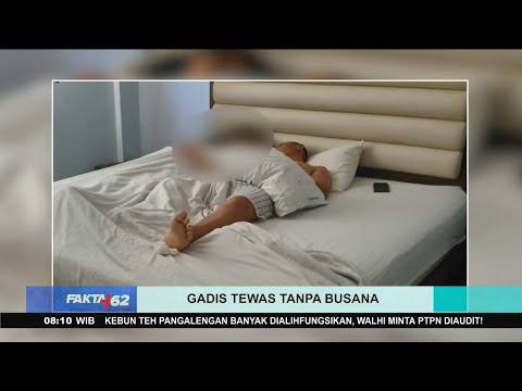 Gadis 18 Tahun Tewas Tanpa Busana, Diduga Dibunuh Kekasih Gelap