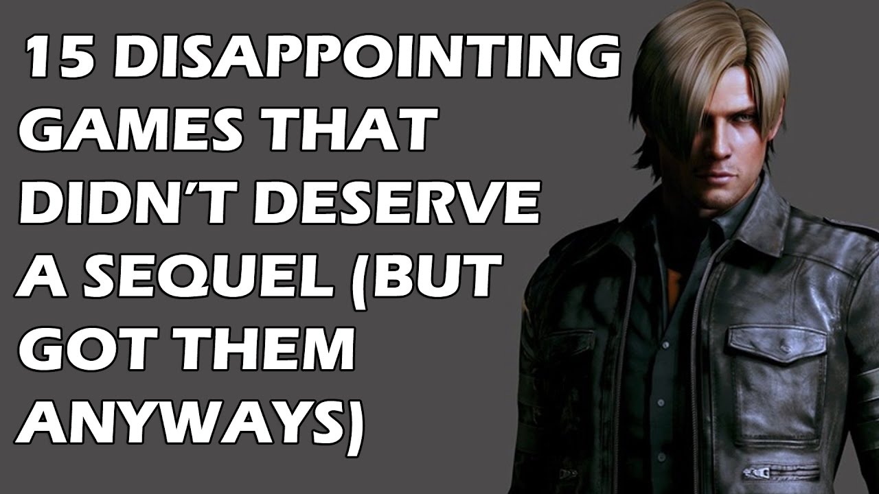 15 Disappointing Games That Didn’t Deserve A Sequel (But Got Them ...