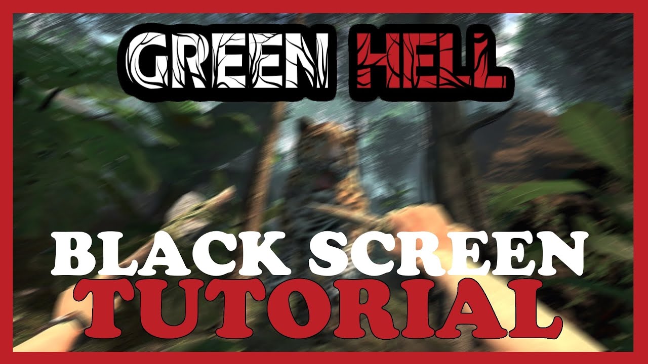 Green Hell – How to Fix Black Screen & Stuck on Loading Screen - YouTube