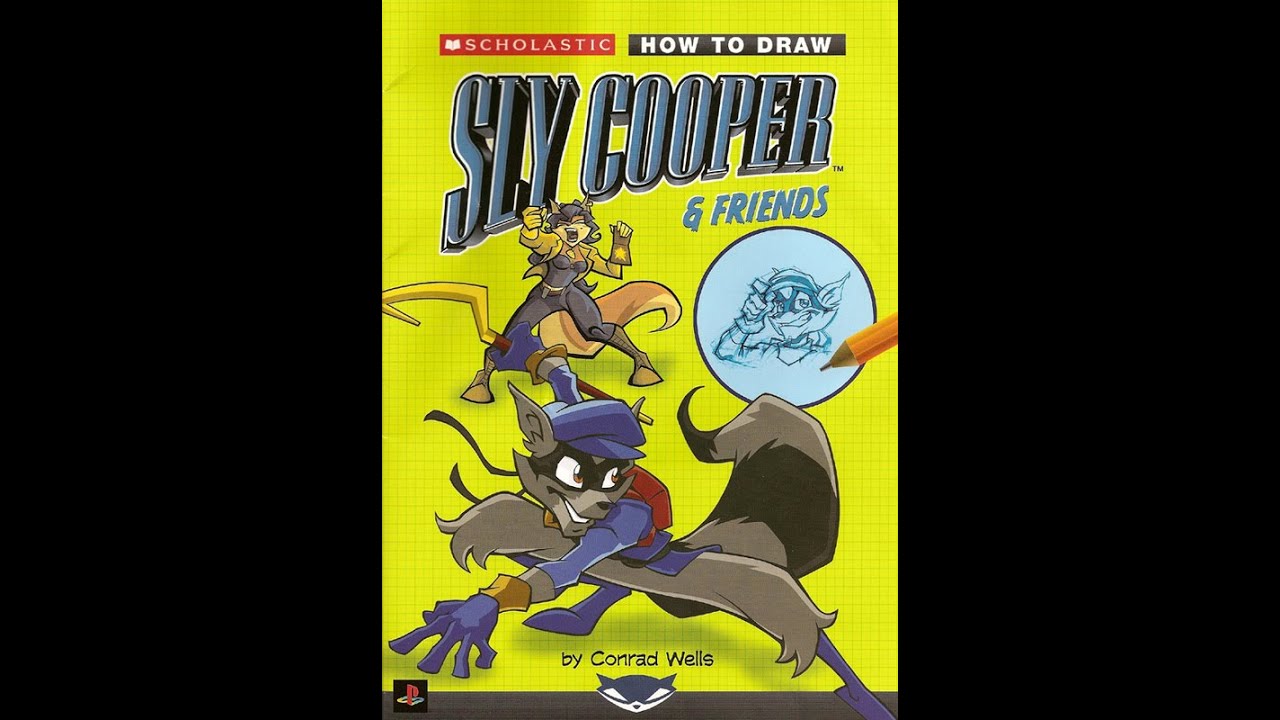 How to Draw Sly Cooper and Friends - Scholastic Books - by Conrad Wells ...