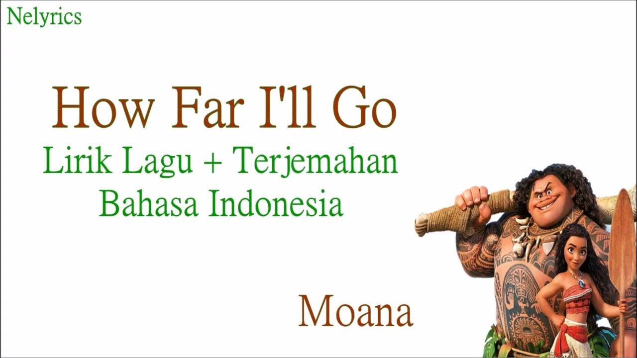 Moana - How Far I'll Go (Lyrics & Terjemahan) - YouTube