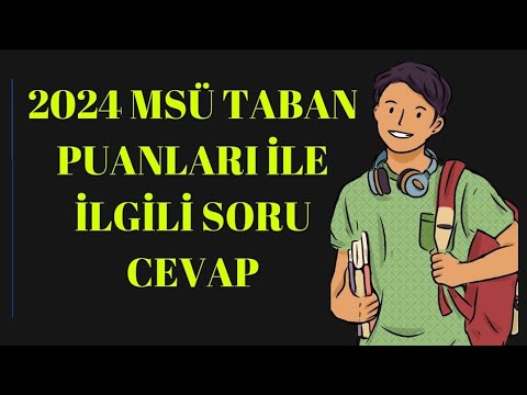 📢2024 MSÜ TABAN PUANLARI İLE İLGİLİ SİZDEN GELEN SORULAR