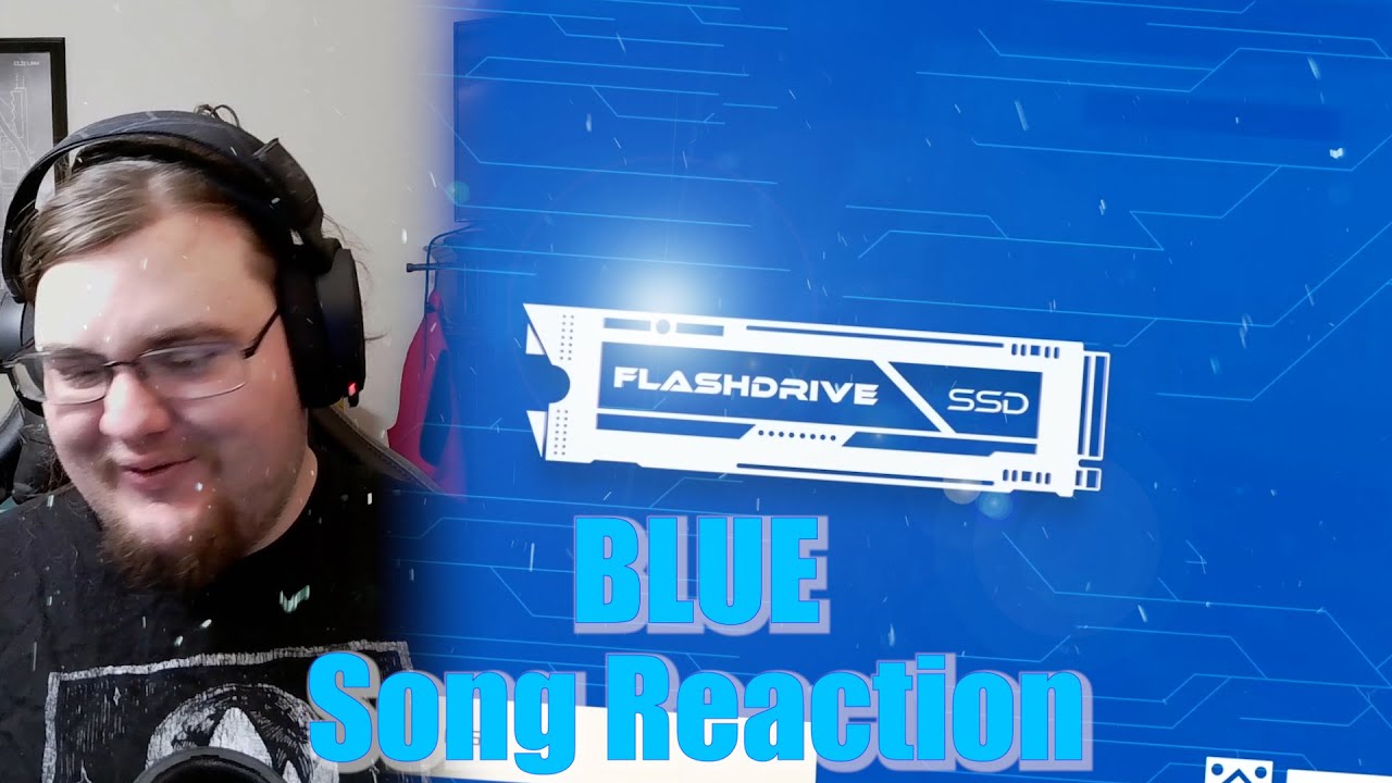 THIS SONG IS AMAZING! | Flashdrive SSD "Blue" Song By DAGames Reaction ...