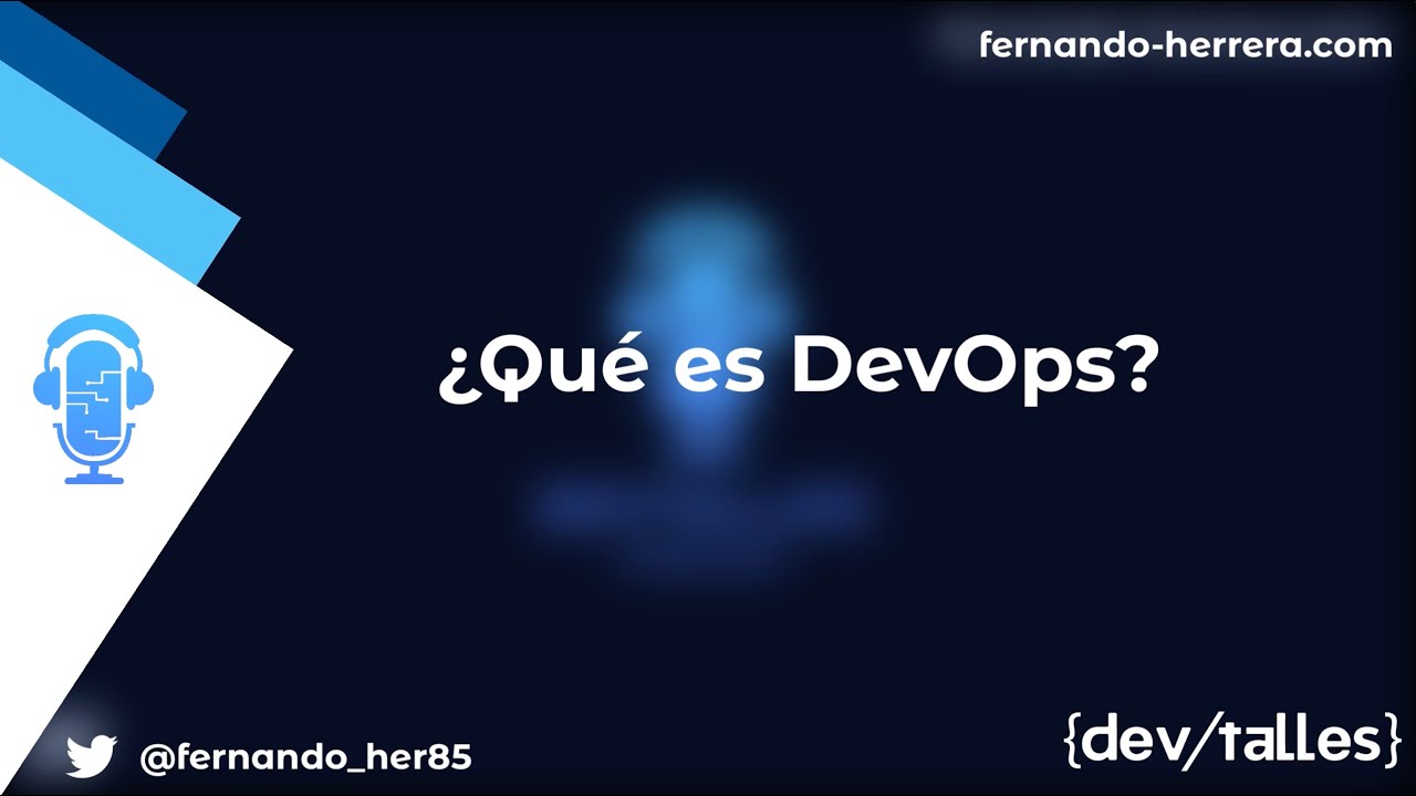 DevTalles - 131: ¿Qué es DevOps? - YouTube