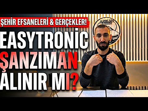 EASYTRONİC ŞANZIMAN ALINIR MI? | \