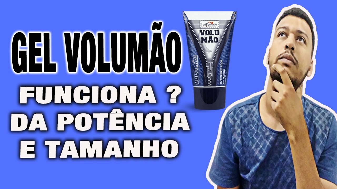 Gel Volumão - Gel Volumão Funciona? Gel Volumão Onde Comprar? - YouTube