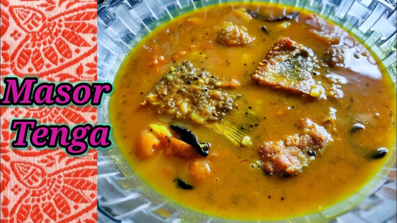 Masor tenga recipe | Thakera tenga maas | Tangy fish curry in Assamese ...