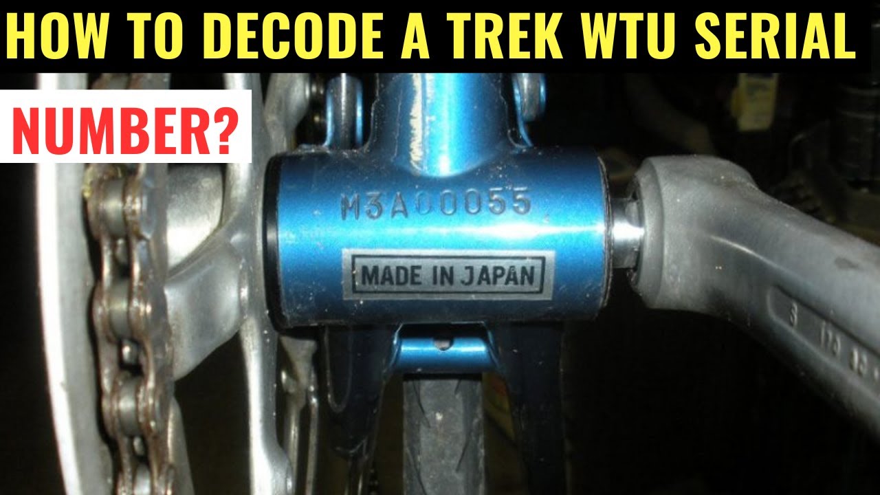 How to Decode a Trek WTU Serial Number? - YouTube