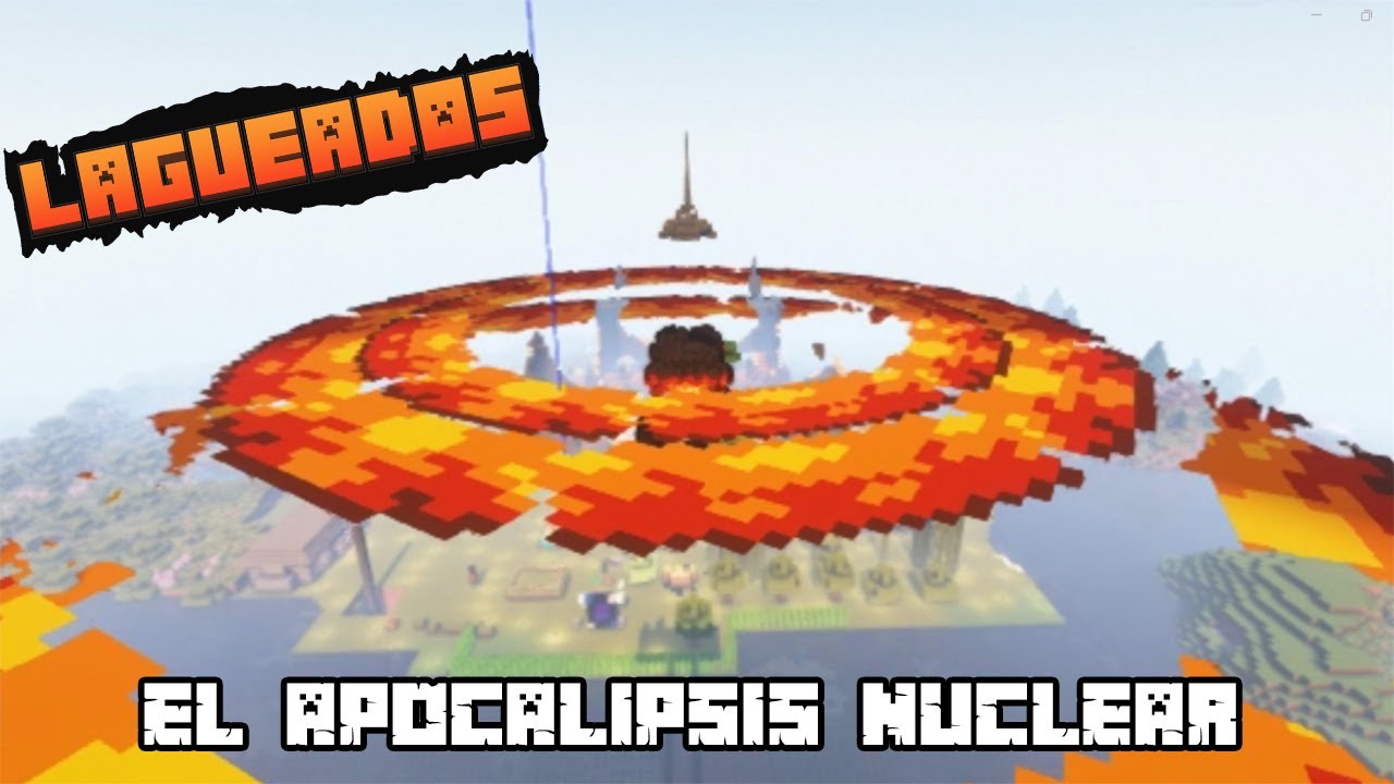El Apocalipsis Nuclear | Lagueados #2 | Minecraft con Mods - YouTube
