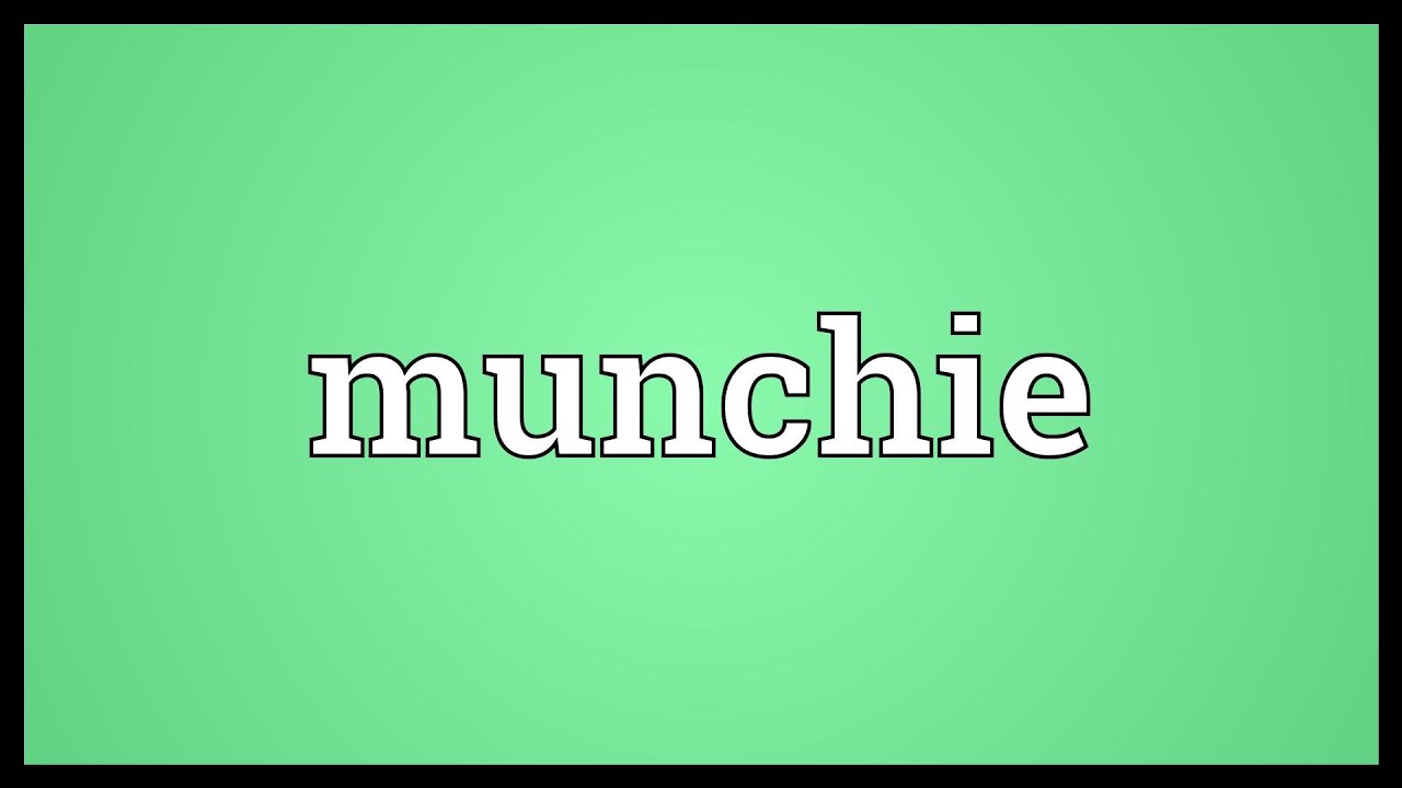 Munchie Meaning - YouTube