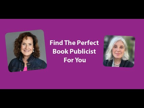 Want to find the perfect book publicist for you? Here's what you need ...