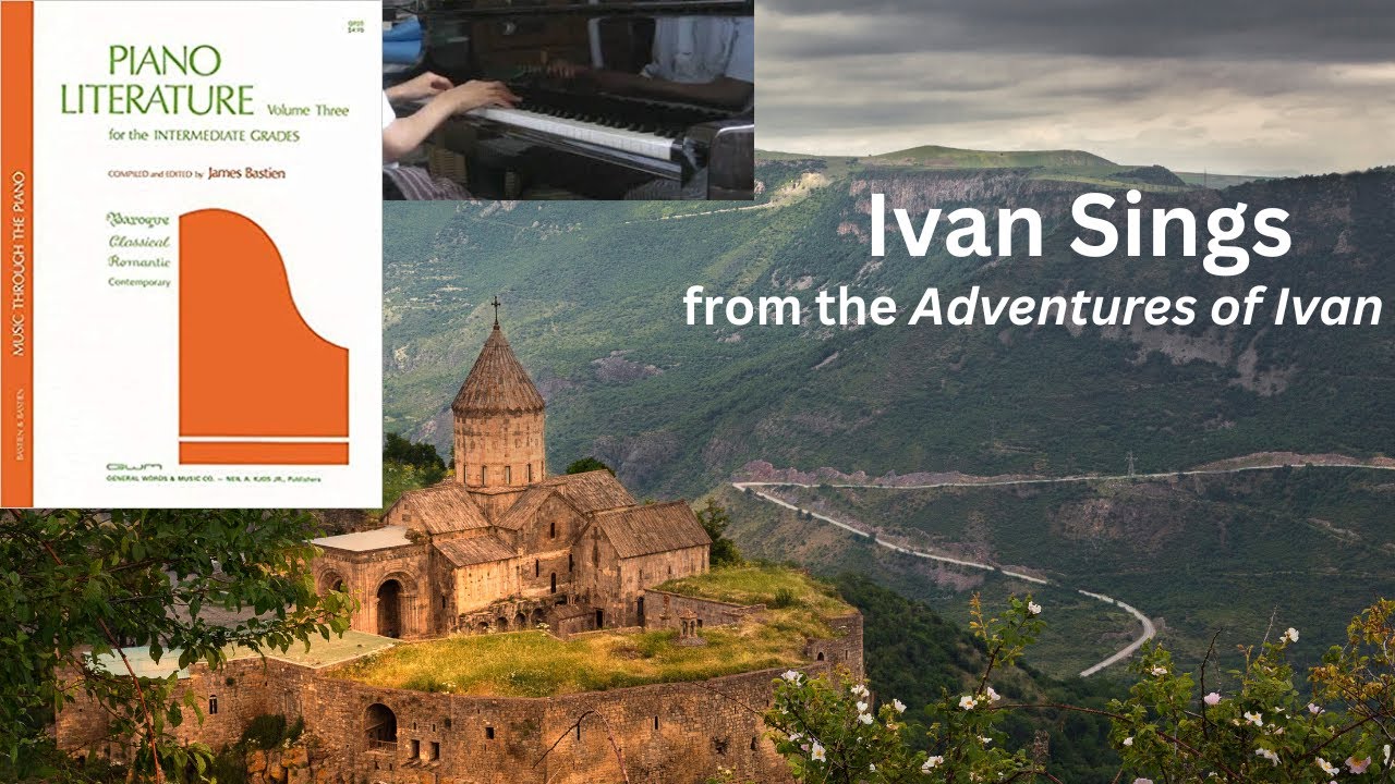 "Ivan Sings" No. 1 from the 'Adventures of Ivan' for piano ...
