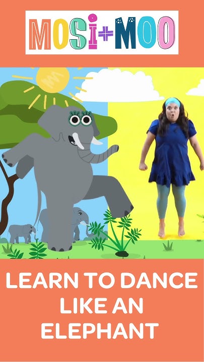 Learn to Dance like an Elephant with the Elephant Stomp Song for Kids ...