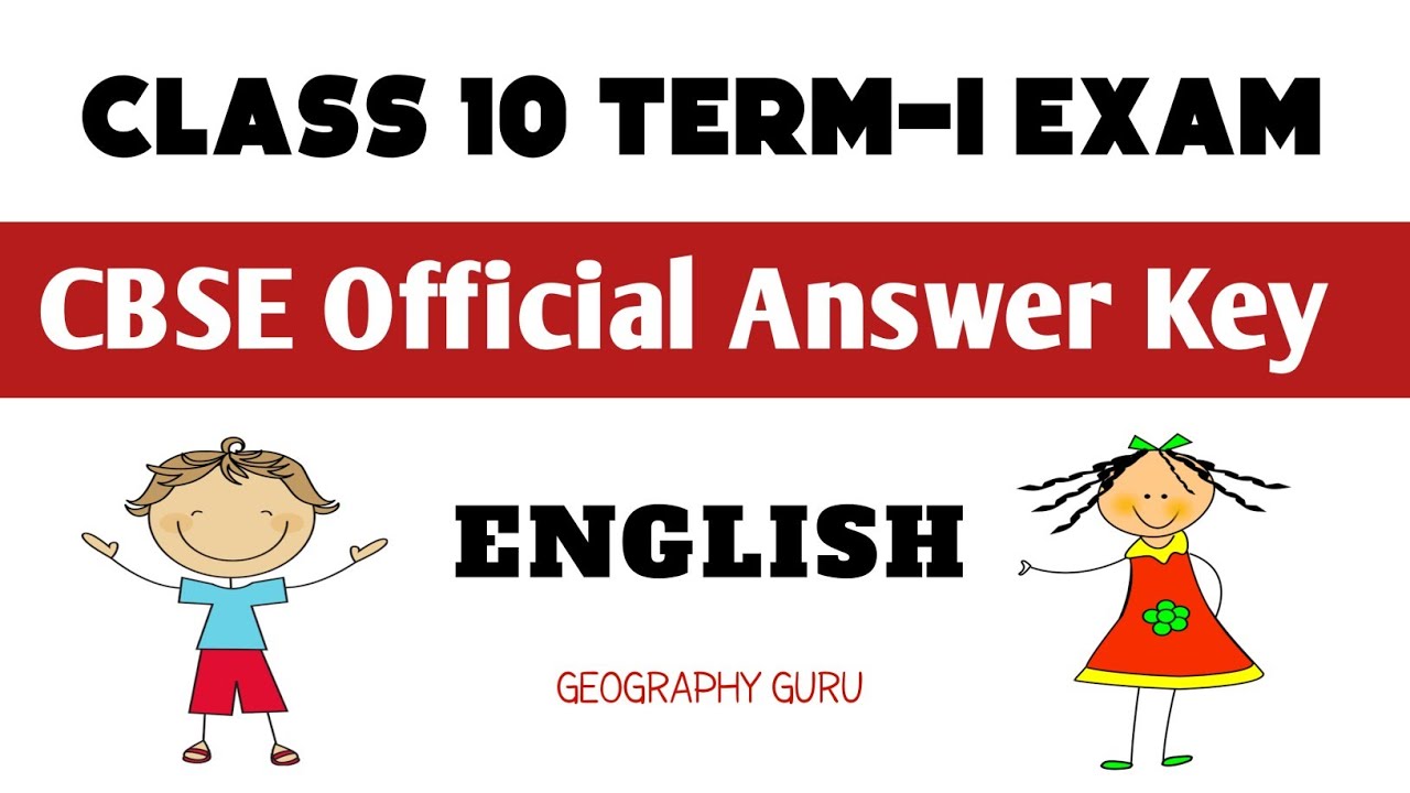 Class 10 English Answer Key Term 1 Exam CBSE Official Answer Key class-10-english-answer-key-term-1-exam-cbse-official-answer-key