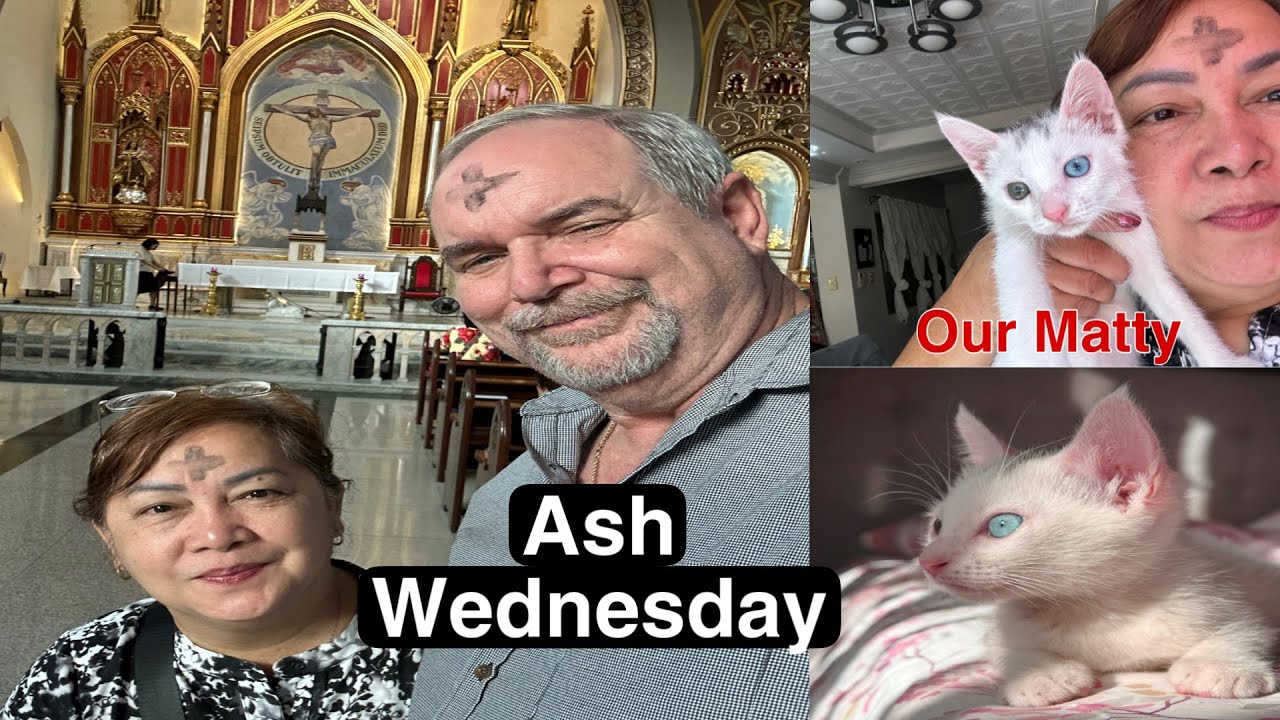 OUR ASH WEDNESDAY 2025| MARKET| PLAY WITH MATTY- OUR GOOFY KITTY CAT# ...