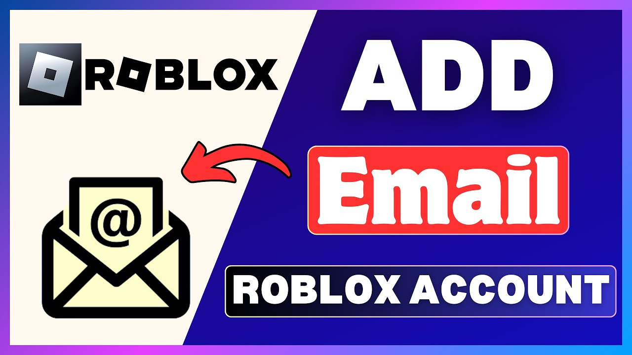 How To Add Email On Roblox Account | Add Email Address To Your Roblox ...