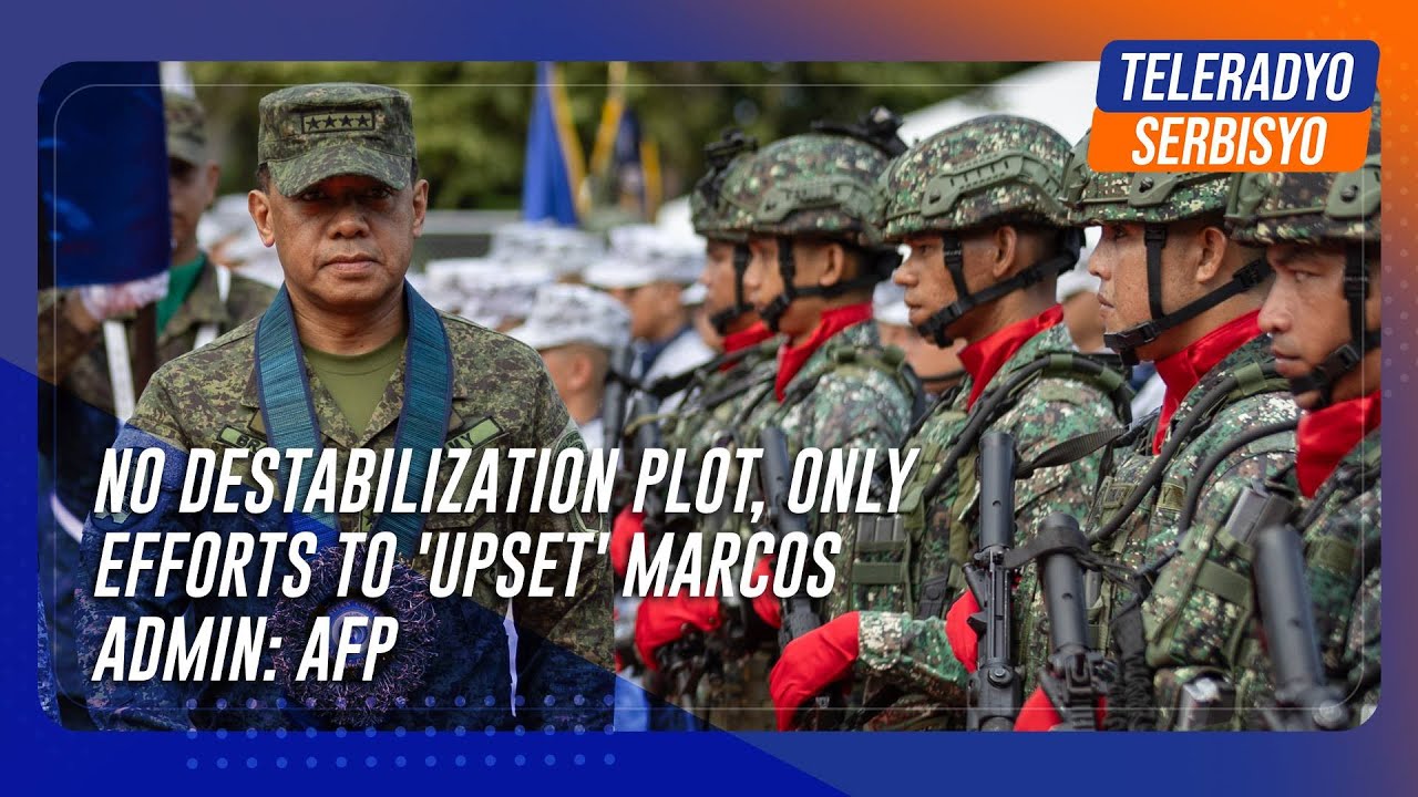 No destabilization plot, only efforts to 'upset' Marcos administration ...