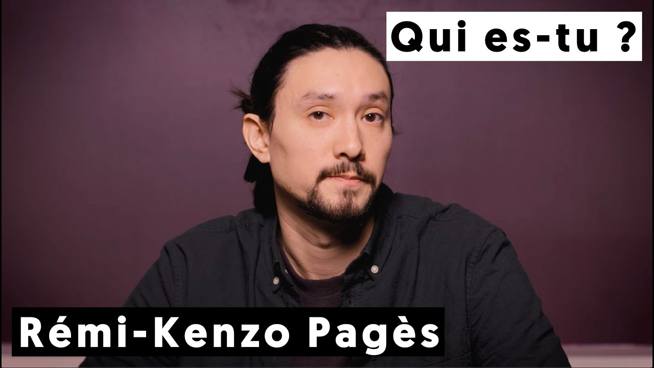 QUI ES-TU, RÉMI-KENZO PAGÈS ? - YouTube