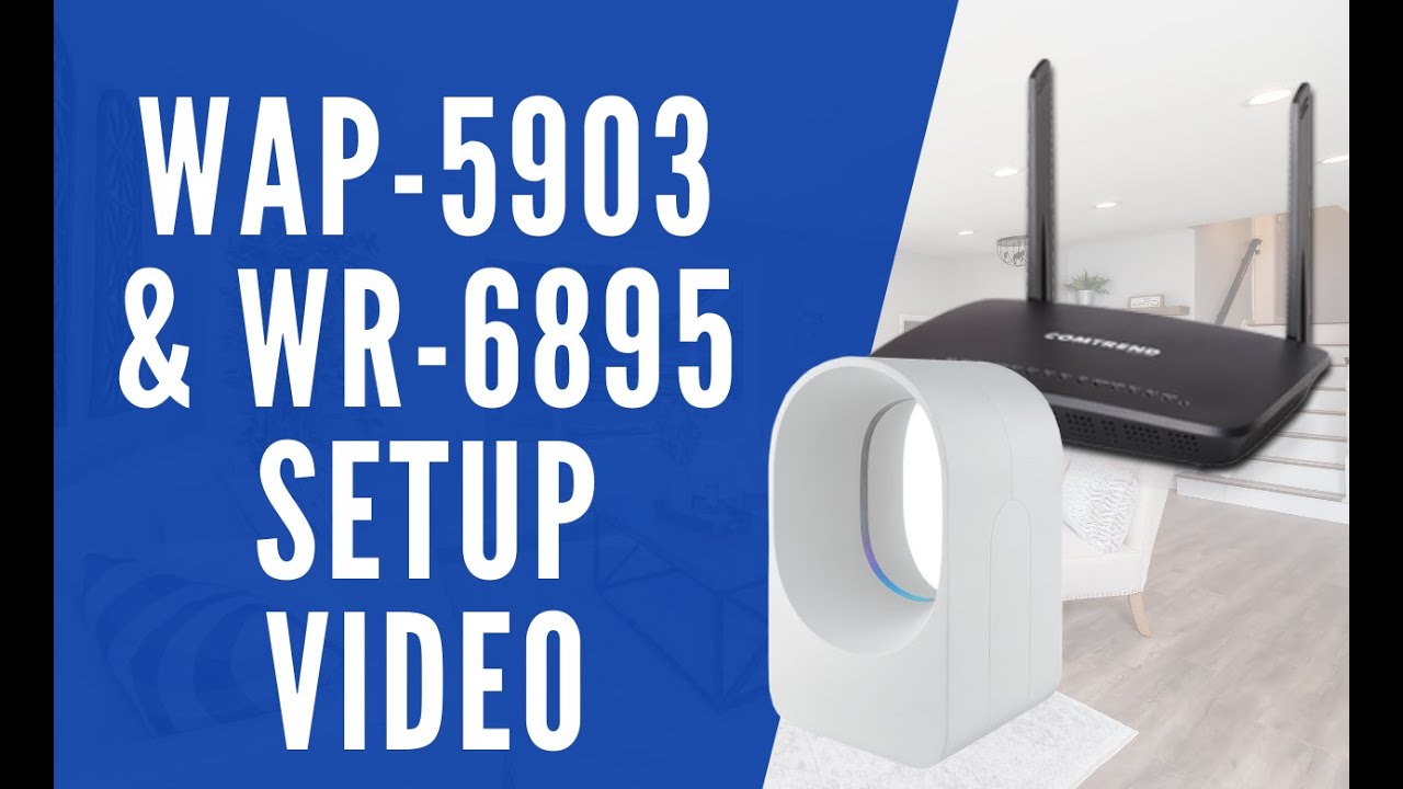 Comtrend Pairing WAP 5903 with WR 6895 - YouTube