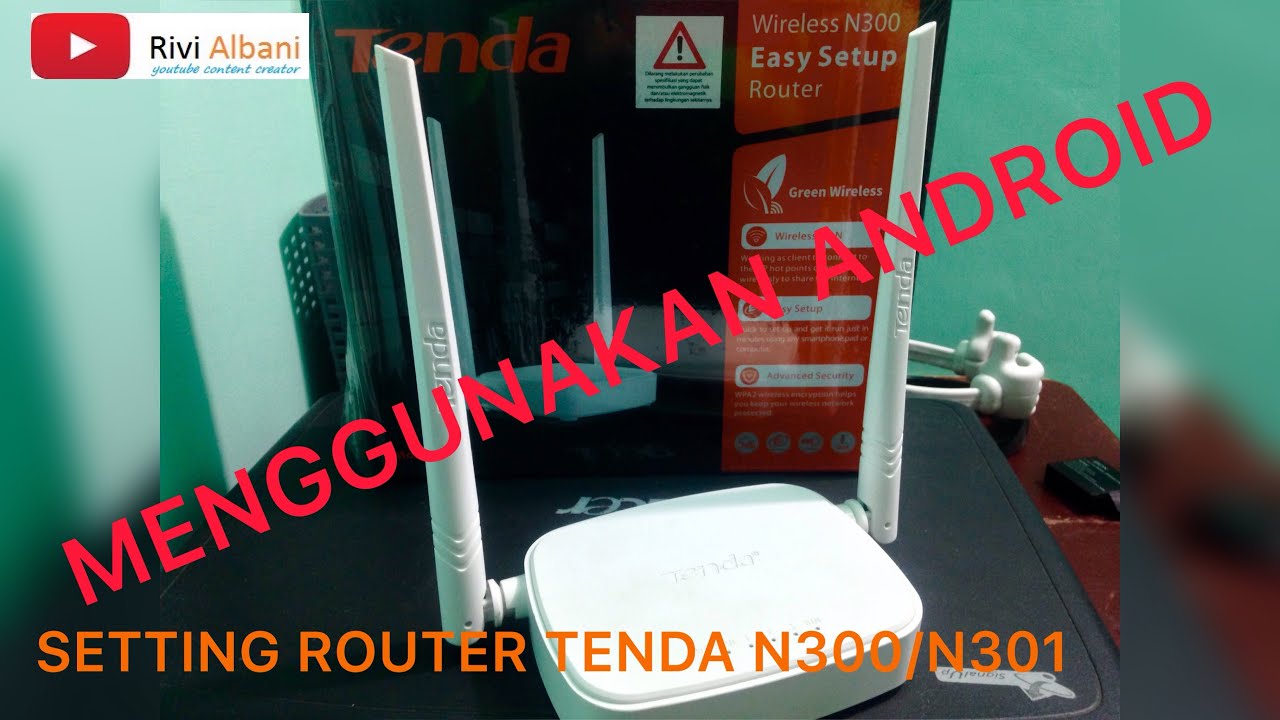 Begini cara setting router tenda n300 yang benar - YouTube