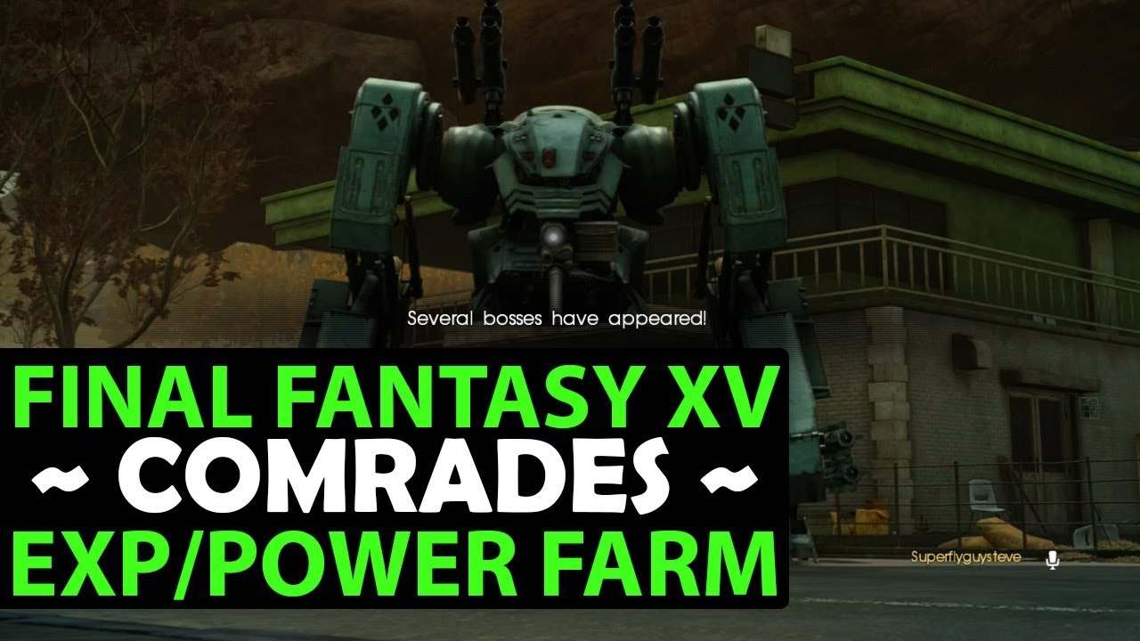 Final Fantasy 15 COMRADES - Roboresurrection QUICK EXP & POWER FARMING ...