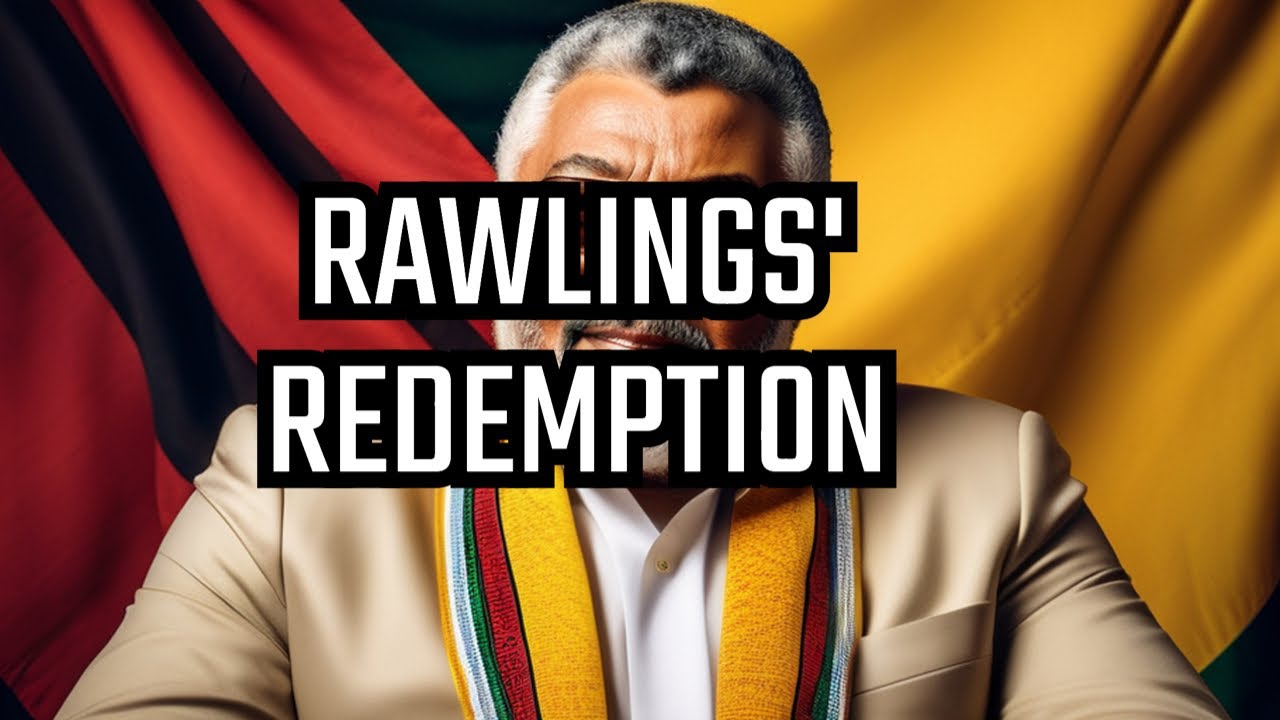 From Revolution to Redemption: The Journey of Jerry John Rawlings - YouTube