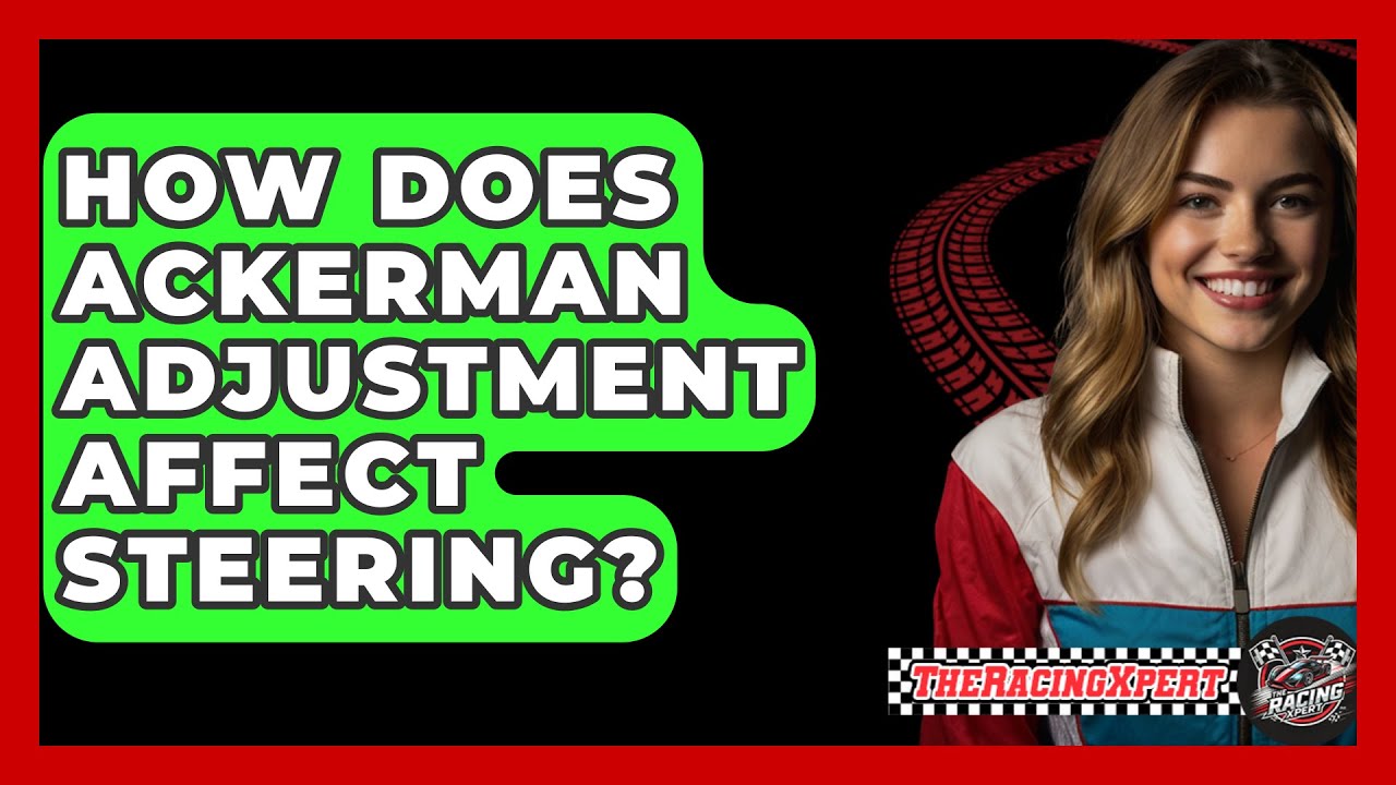 How Does Ackerman Adjustment Affect Steering? - The Racing Xpert - YouTube