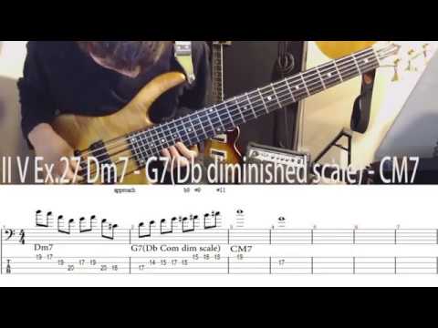 Jazz II V for Bass [Ex.27 Dm7 - G7(Db Diminished scale) - CM7] - YouTube