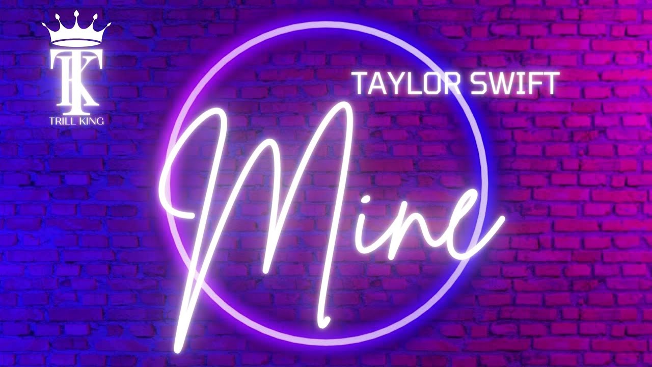 Taylor Swift - Mine with Lyrics - YouTube