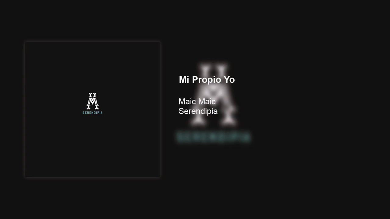 Maic - Mi Propio Yo - YouTube