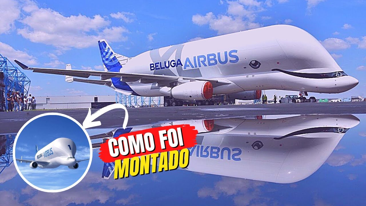 MONTAGEM do 1o BELUGA XL - YouTube