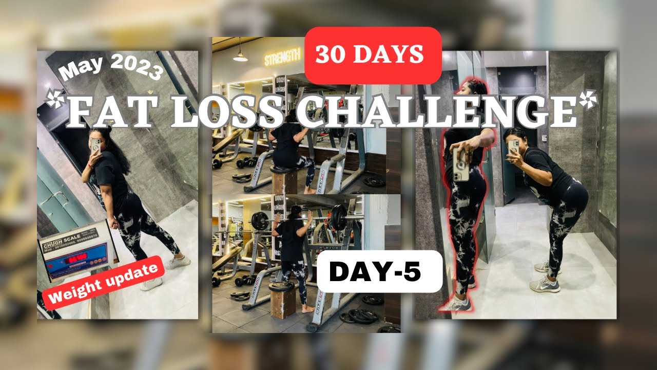 Day 5 of 30 Days FAT LOSS CHALLENGE/ FAT to FIT Challenge/*Weight ...
