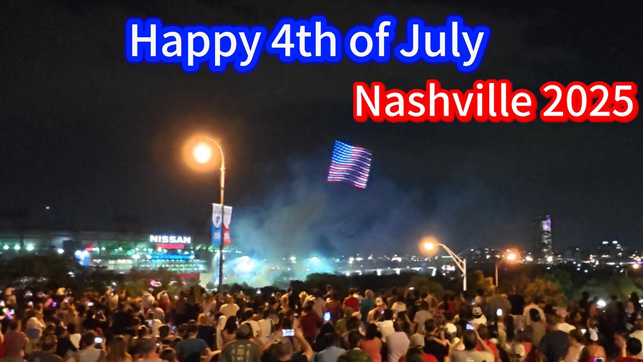 Nashville 4th of July 2025 US | Fireworks & Drone Light Show ...