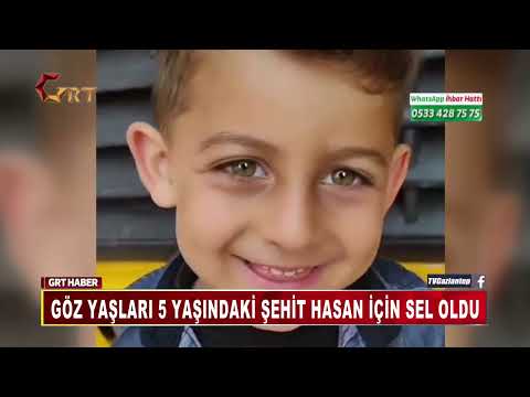 Göz Yaşları 5 Yaşındaki Şehit Hasan İçin Sel Oldu