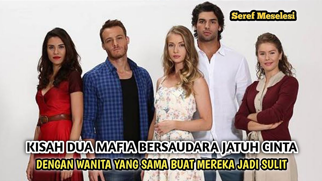 KISAH DUA MAFIA BERSAUDARA JATUH CINTA PADA WANITA YANG SAMA, DRAMA ...