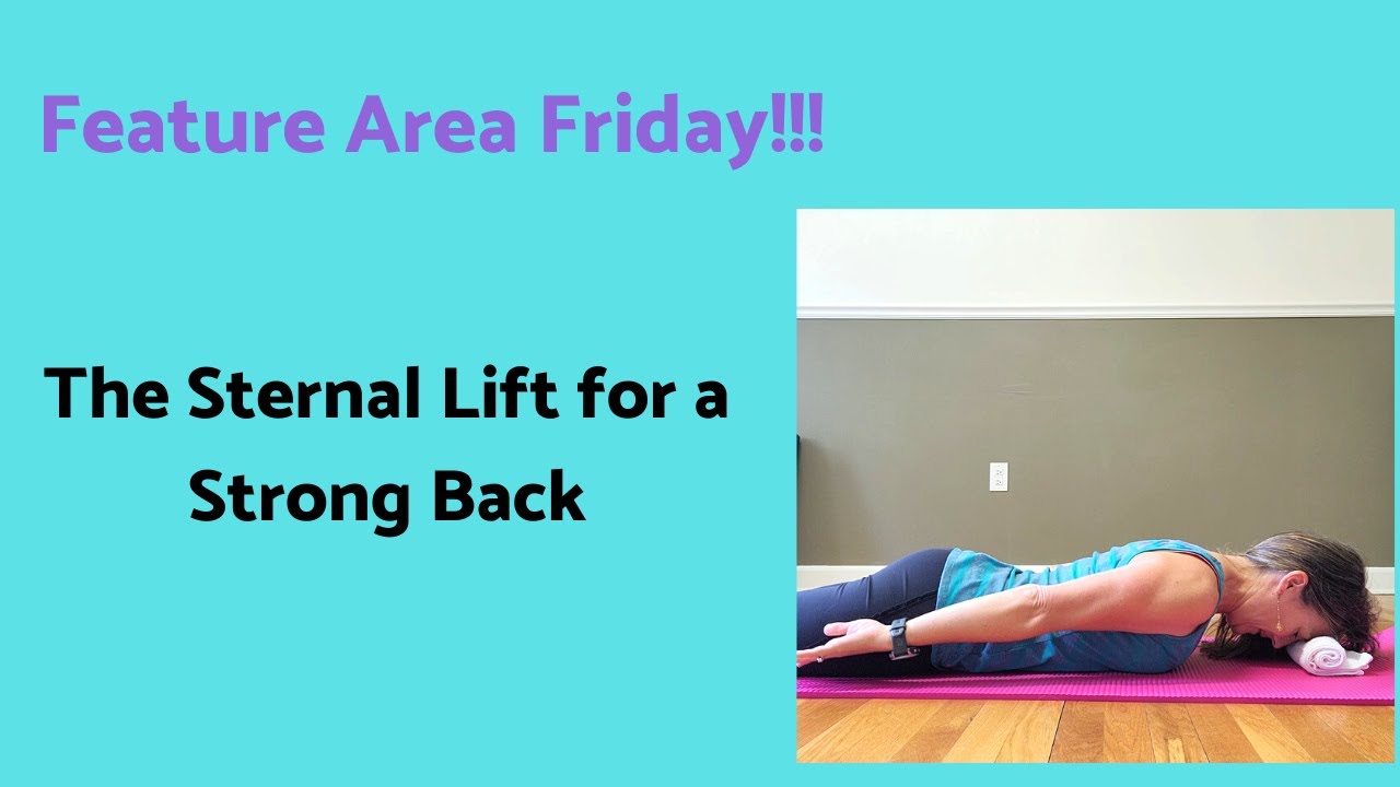 Feature Area Friday: The Sternal Lift for a Strong Back - YouTube