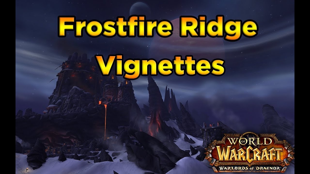 [WoD Beta] Frostfire Ridge Gameplay - Vignettes - YouTube