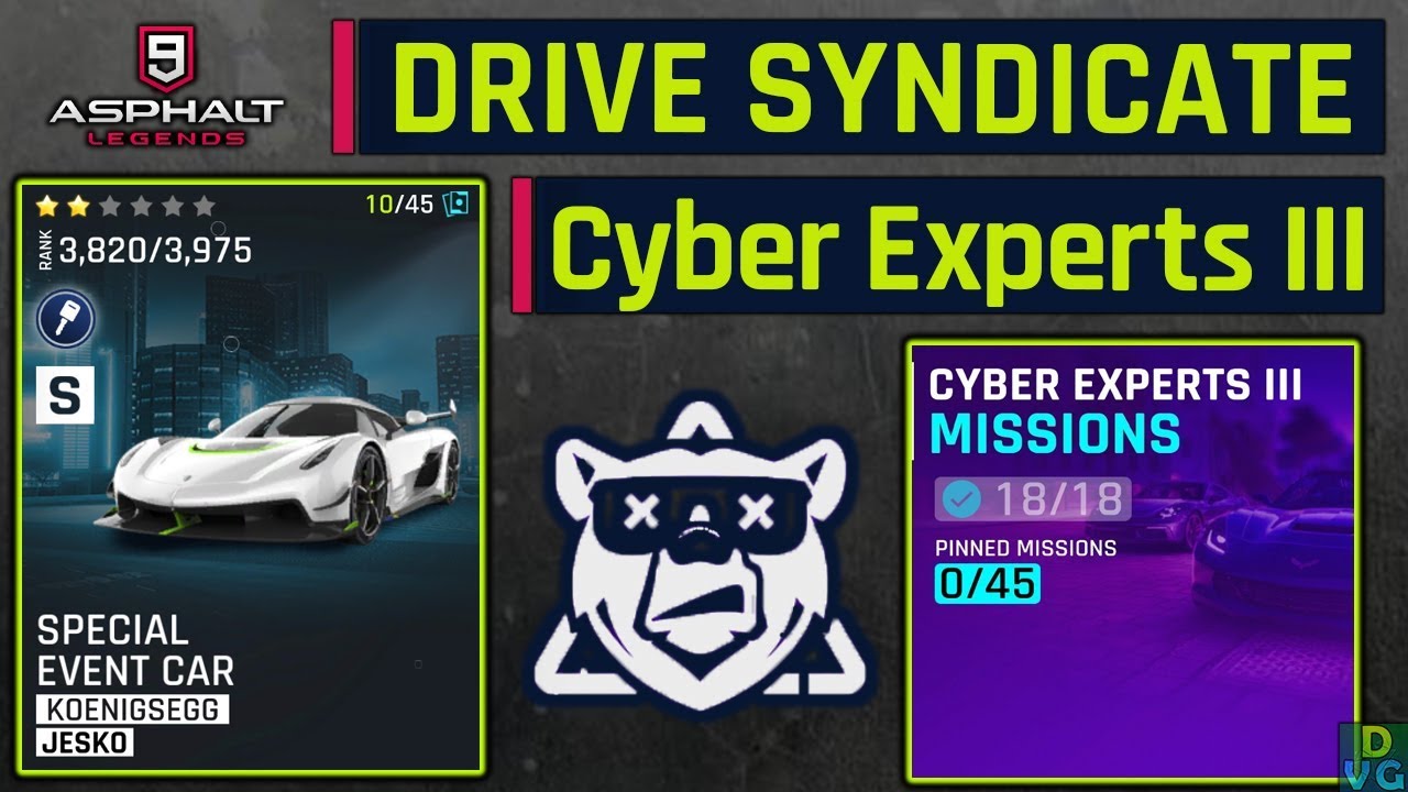 Asphalt 9 - Drive Syndicate | Cyber Experts III - All 18 Missions ...